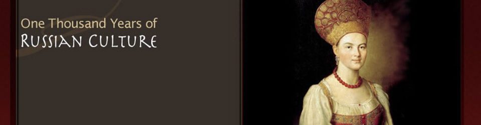 Peace, Land, and Bread | One Thousand Years of Russian Culture